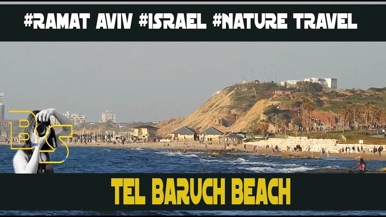 TEL BARUCH BEACH #RamatAviv#NatureTravel#Israel - YouTube