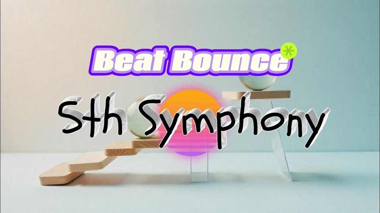 5th Symphony Beat Bounce - YouTube