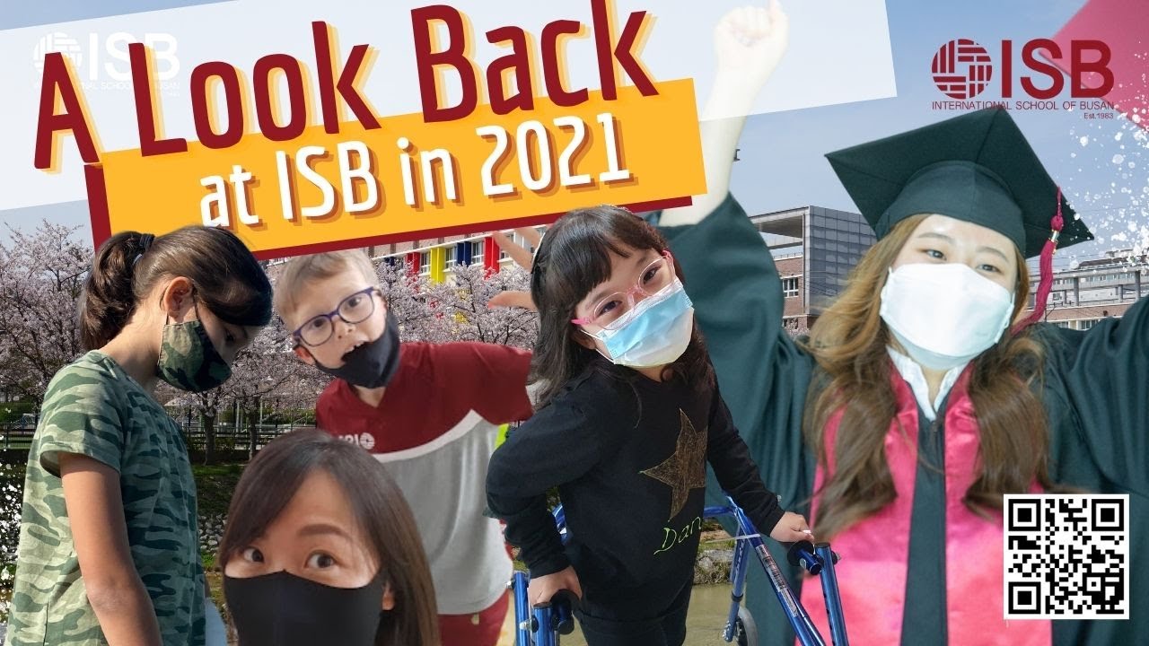 ISB Community | A Brief History of...ISB in 2021 ~{^ㅍ^}~ - YouTube