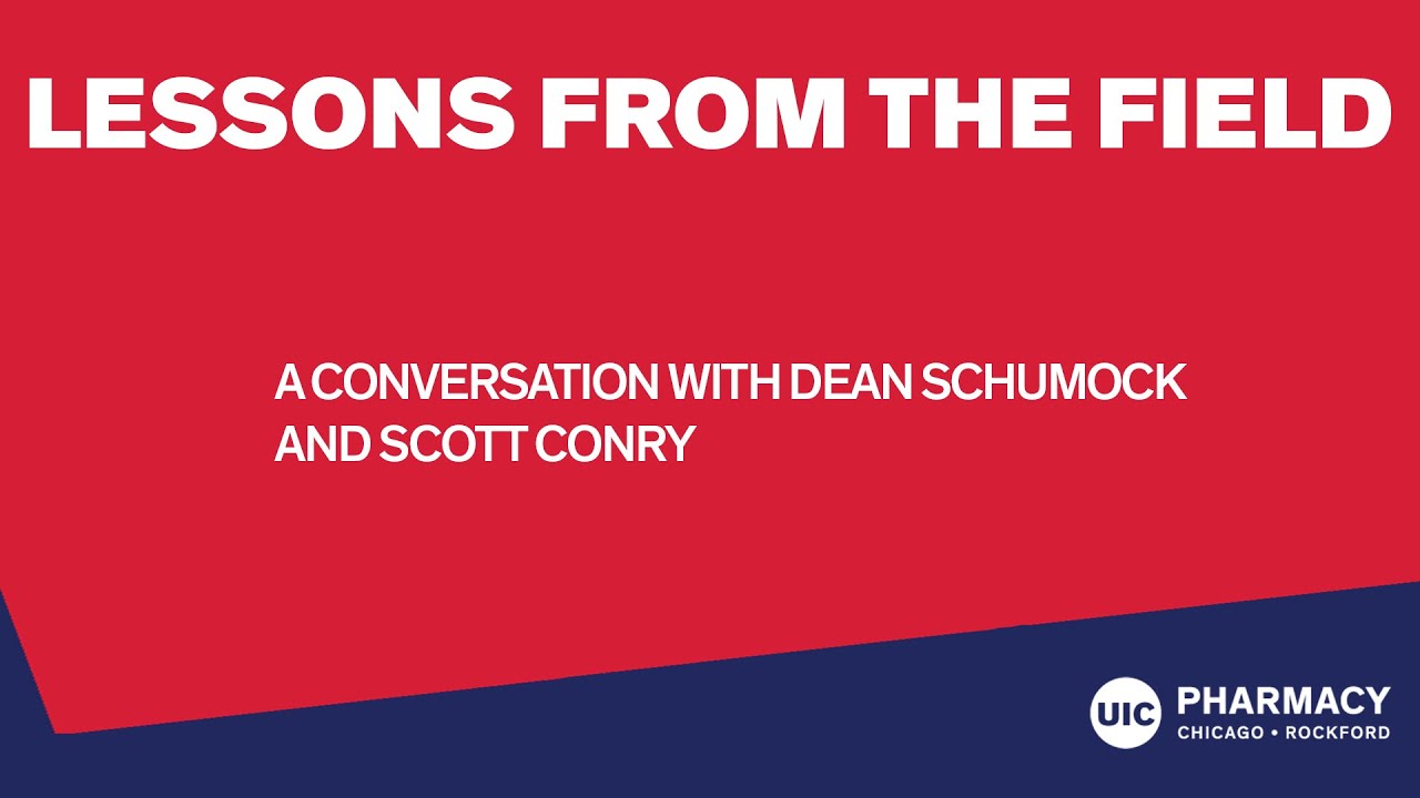 LESSONS FROM THE FIELD | EP. 54 | Featuring Scott Conry, PharmD '93 ...