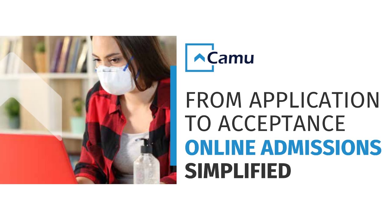 From Application to Acceptance - Simplify Student Enrollment with Camu ...