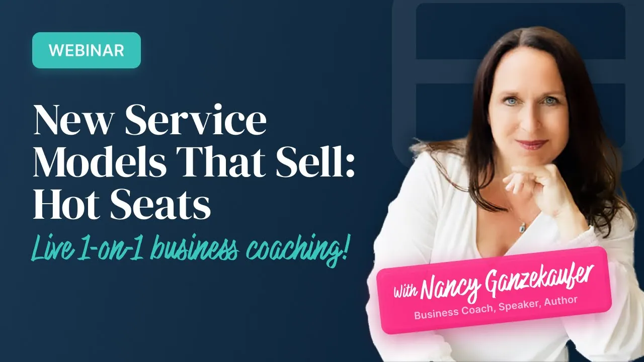 New Service Models That Sell: Hot Seats with Nancy Ganzekaufer ...