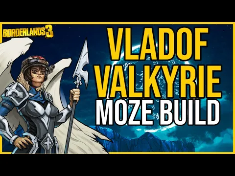 Moze - Vladof Valkyrie Build - Borderlands 3 » MentalMars