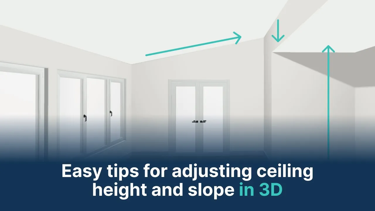 Adjusting Ceiling Height and Slope in 3D | DesignFiles