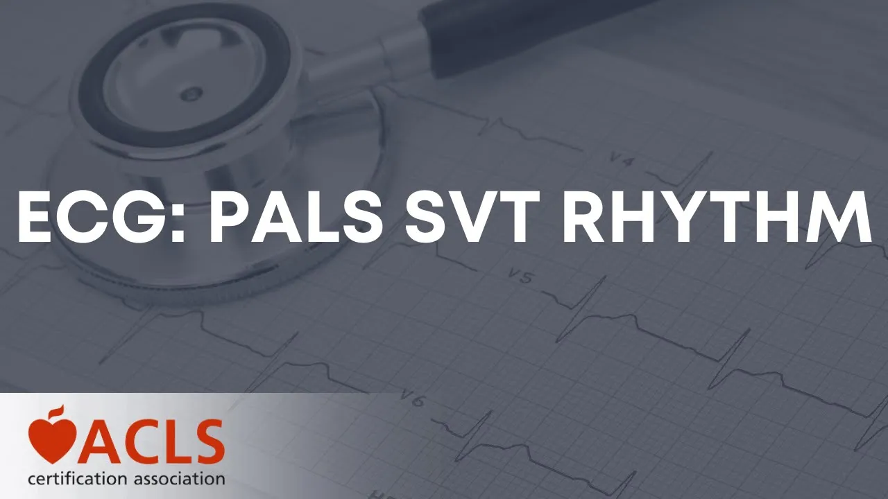 PALS Videos | Advanced Lessons & Training | ACLS Certification Association