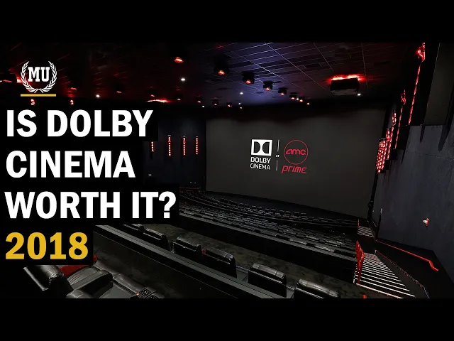What is Dolby Cinema? How Does it Compare to Other Screening Formats