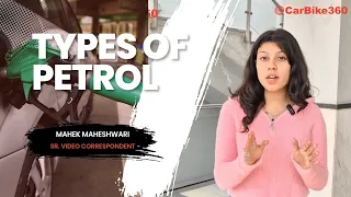 Know Your Fuel : Types of Petrol Explained