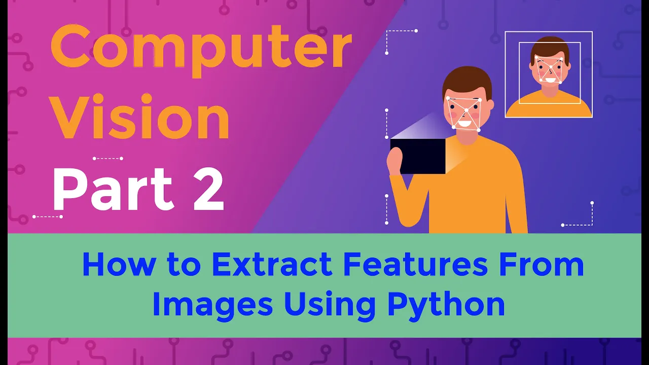 Computer vision part 2 | How to extract features from image using python | Video Summary and Q&A ...