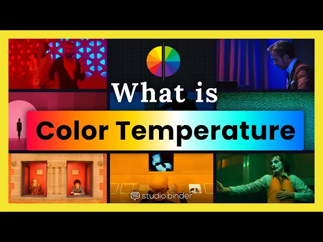 What is Color Temperature & Why It’s Important in Photo & Film