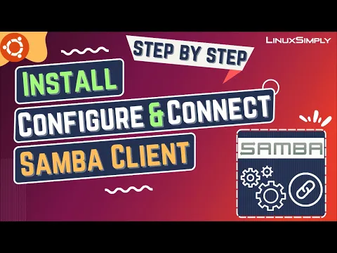 How to Install, Configure and Connect Samba Client on Ubuntu