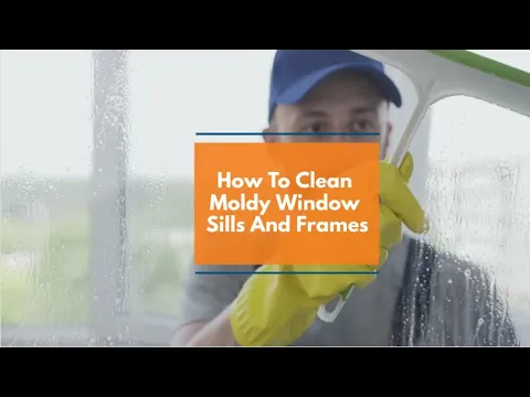 How to Clean Moldy Window Sills and Frames | Bond Cleaning in Canberra