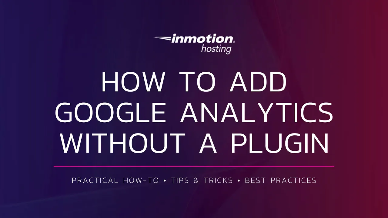 How to Add Google Analytics to WordPress