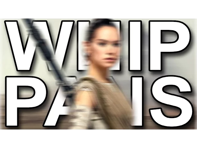 What is a Whip Pan or Swish Pan: Keys to Shooting Whip Pan Transitions