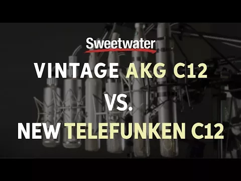 Vintage AKG C12 vs. New Telefunken C12 Mic Comparison — Pro Audio Files