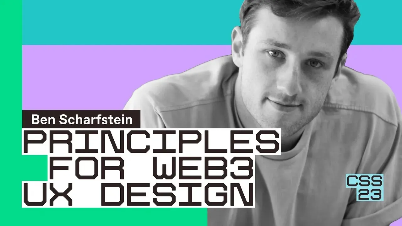 Principles for web3 product design | Ben Scharfstein (Co-founder & CEO, Stelo) | Video Summary ...