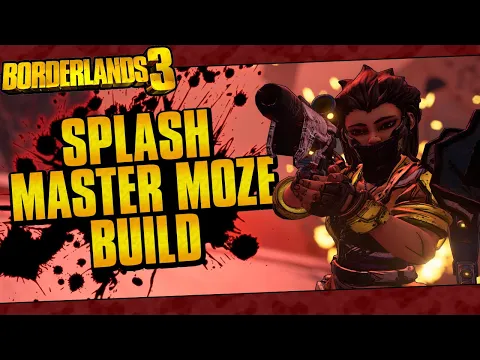 Moze - Splash Master Build - Borderlands 3 » MentalMars