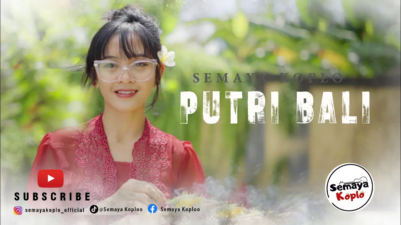 Lirik Semaya Koplo Putri Bali Dan Artinya Bali