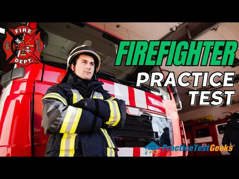 Firefighter Video Questions and Answers - Practice Test Geeks