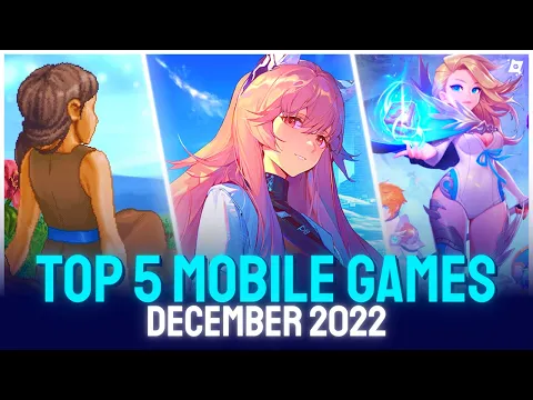 Top 5 Best Mobile Games to play in December 2022