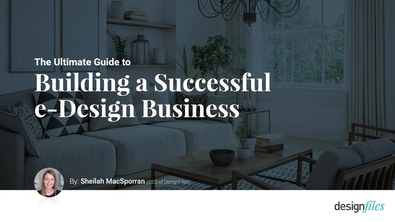 Ultimate Guide to Building a Successful e-Design Business with Sheilah ...