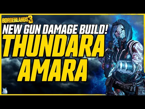 Amara "Thundara" Build - Borderlands 3 » MentalMars