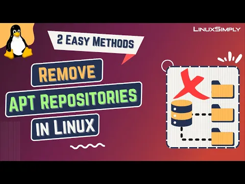 How to Remove APT Repository in Linux [4 Easy Methods] - LinuxSimply