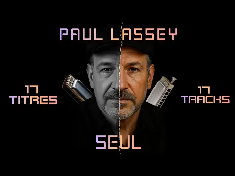 Paul Lassey - Album ''Seul'' au format .mp3 | apprendrelharmonica.com