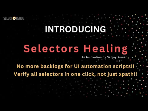 What is Selectors Healing? - SelectorsHub