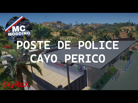 [MLO] Mapping Poste Police Cayo Perico | McModding
