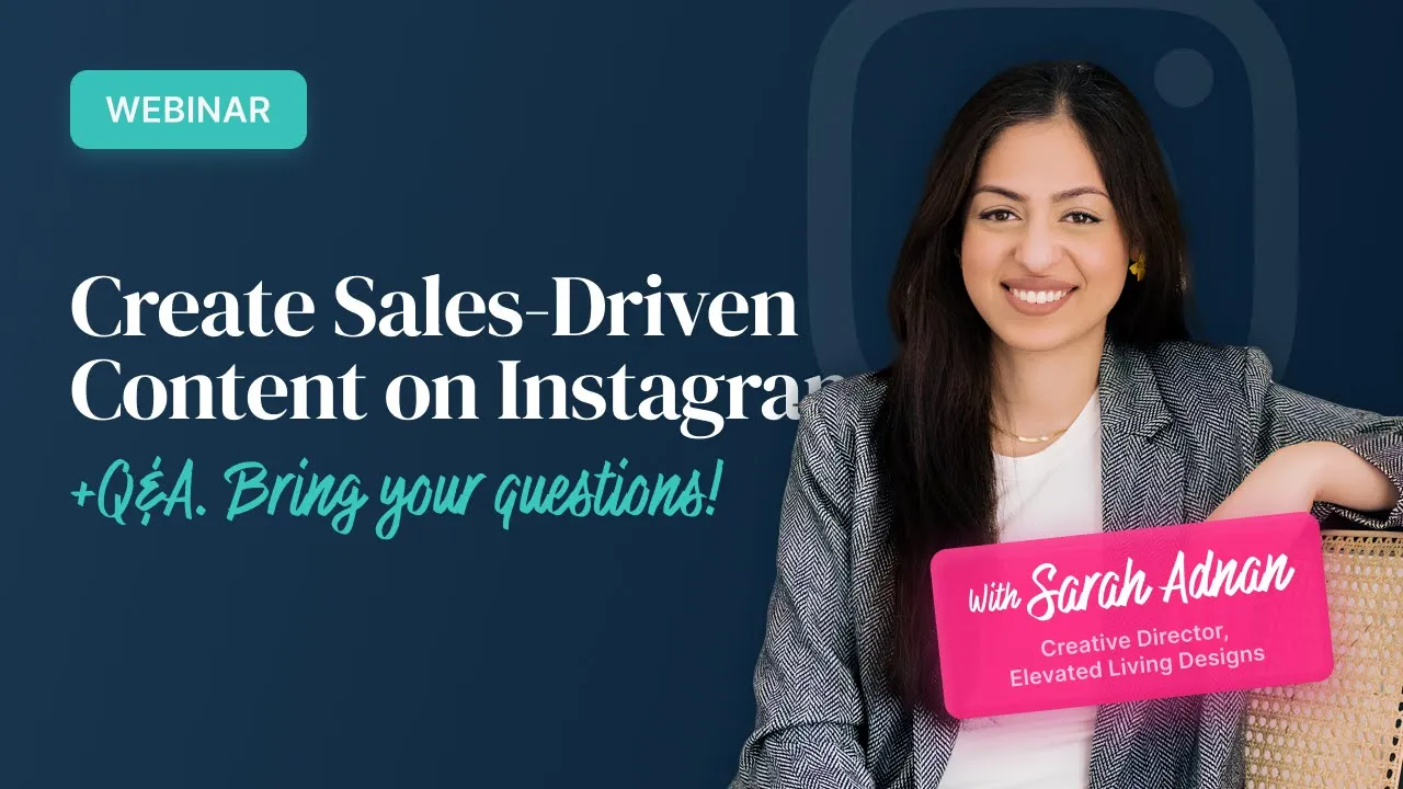 Create Sales-Driven Content for Instagram with Sarah Adnan | DesignFiles