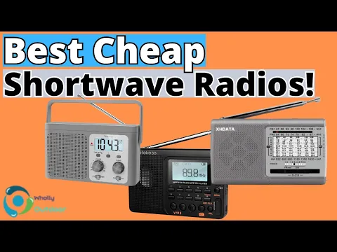 Top 3 Best Budget Shortwave Radios In 2025 - Wholly Outdoor