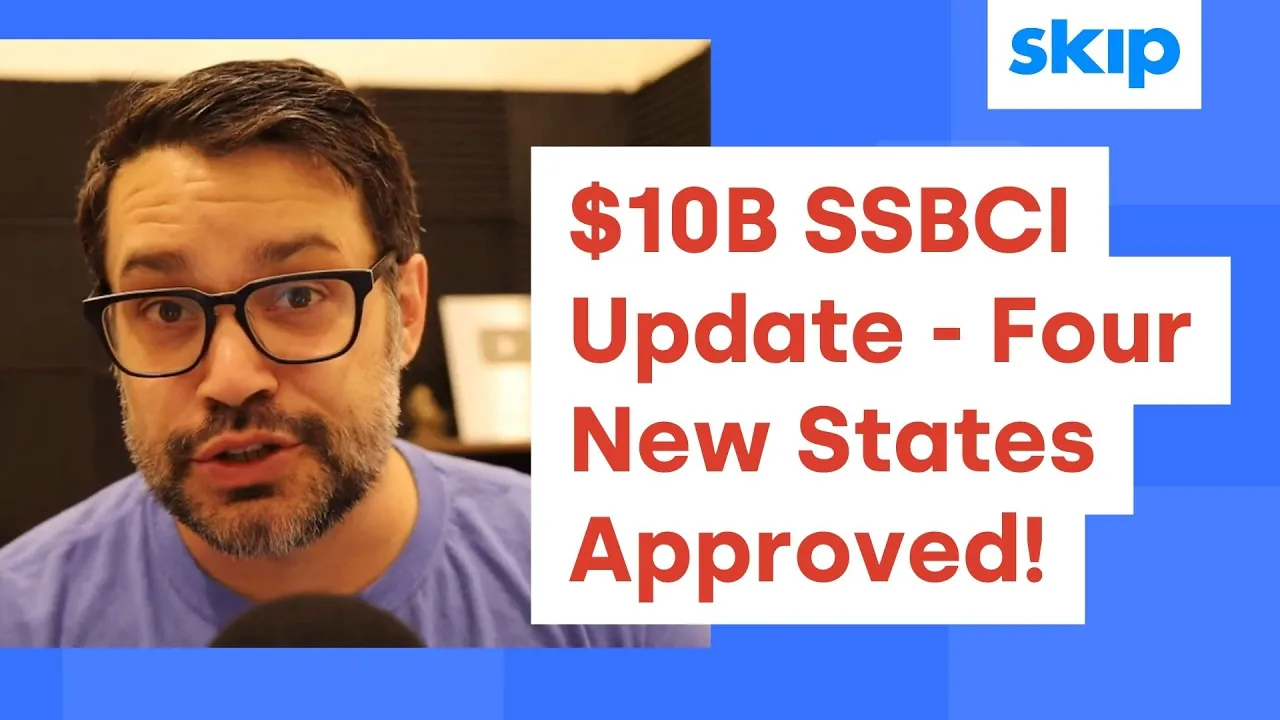 Four New States Approved for SSBCI Funding