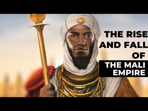 Mali Empire: Power, Wealth & Culture In Medieval West Africa