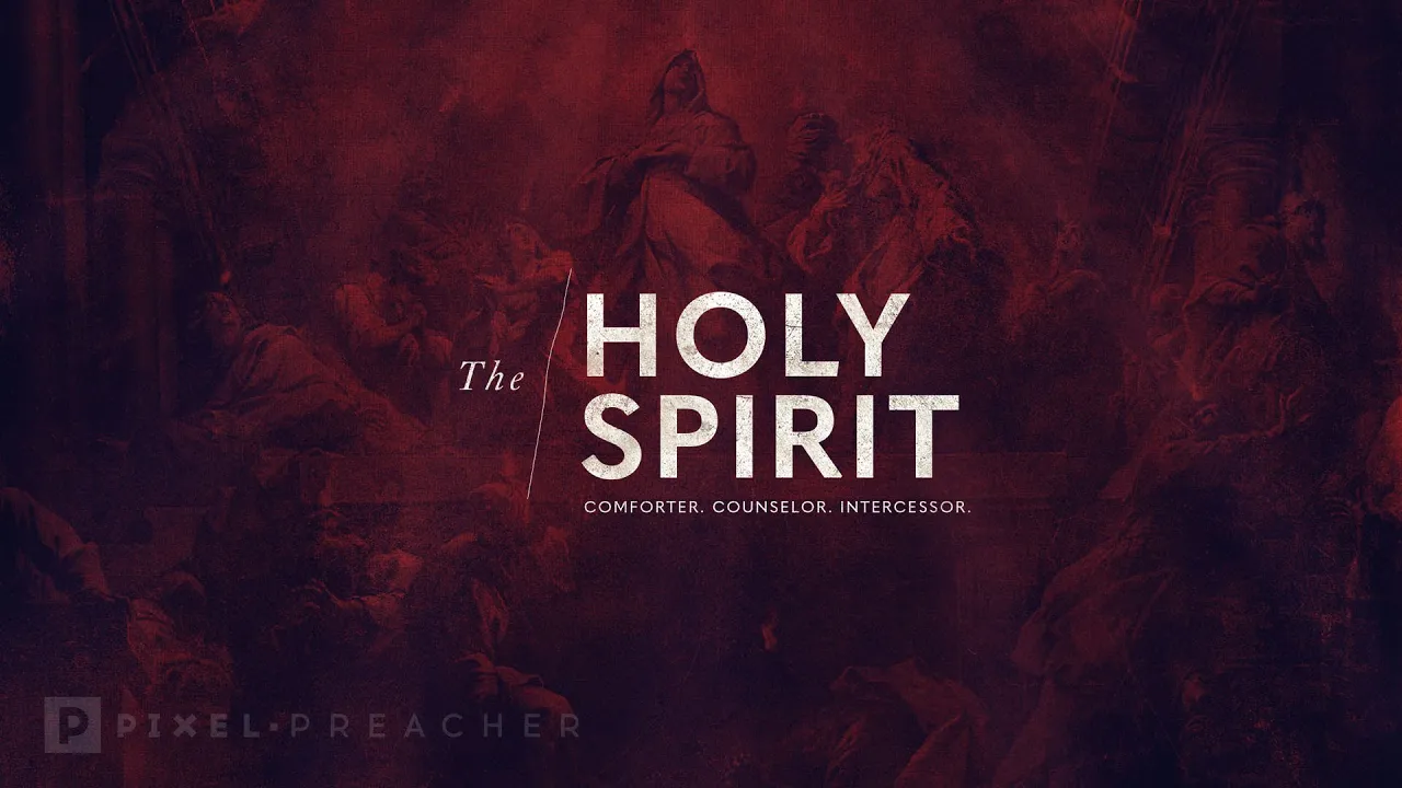 The Holy Spirit » Pixel Preacher